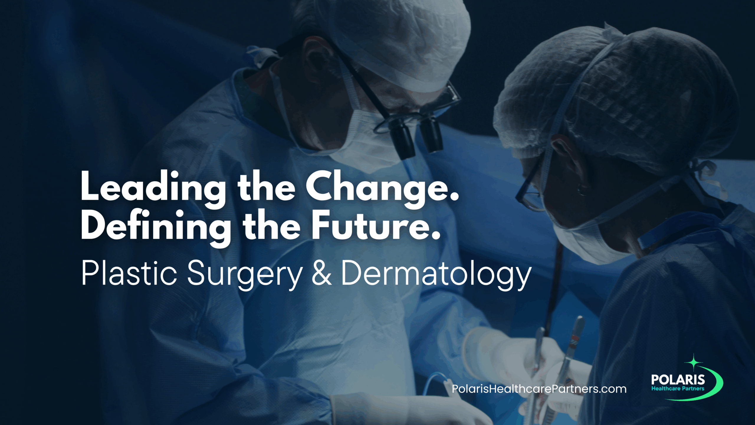 Rethinking the Business: Plastic Surgery & Dermatology in Transition ...
